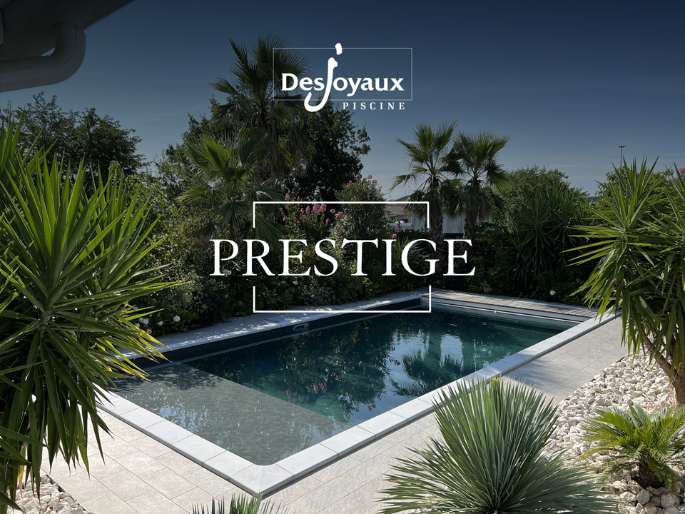 Piscine Desjoyaux presenta la nuova Collezione Prestige